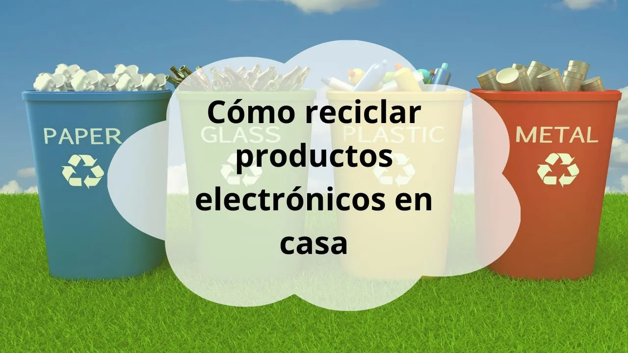 📱 Cómo reciclar productos electrónicos en casa en 2025